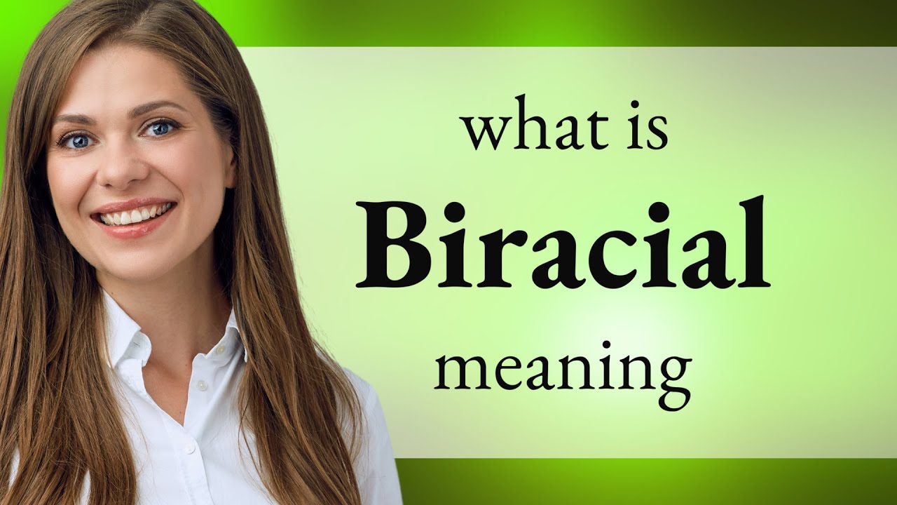 Biracial — BIRACIAL definition - YouTube