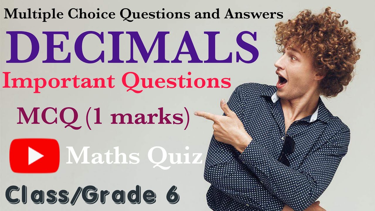 DECIMALS MCQ | Maths Quiz | mcq Decimals 1 marks Questions and Answers ...
