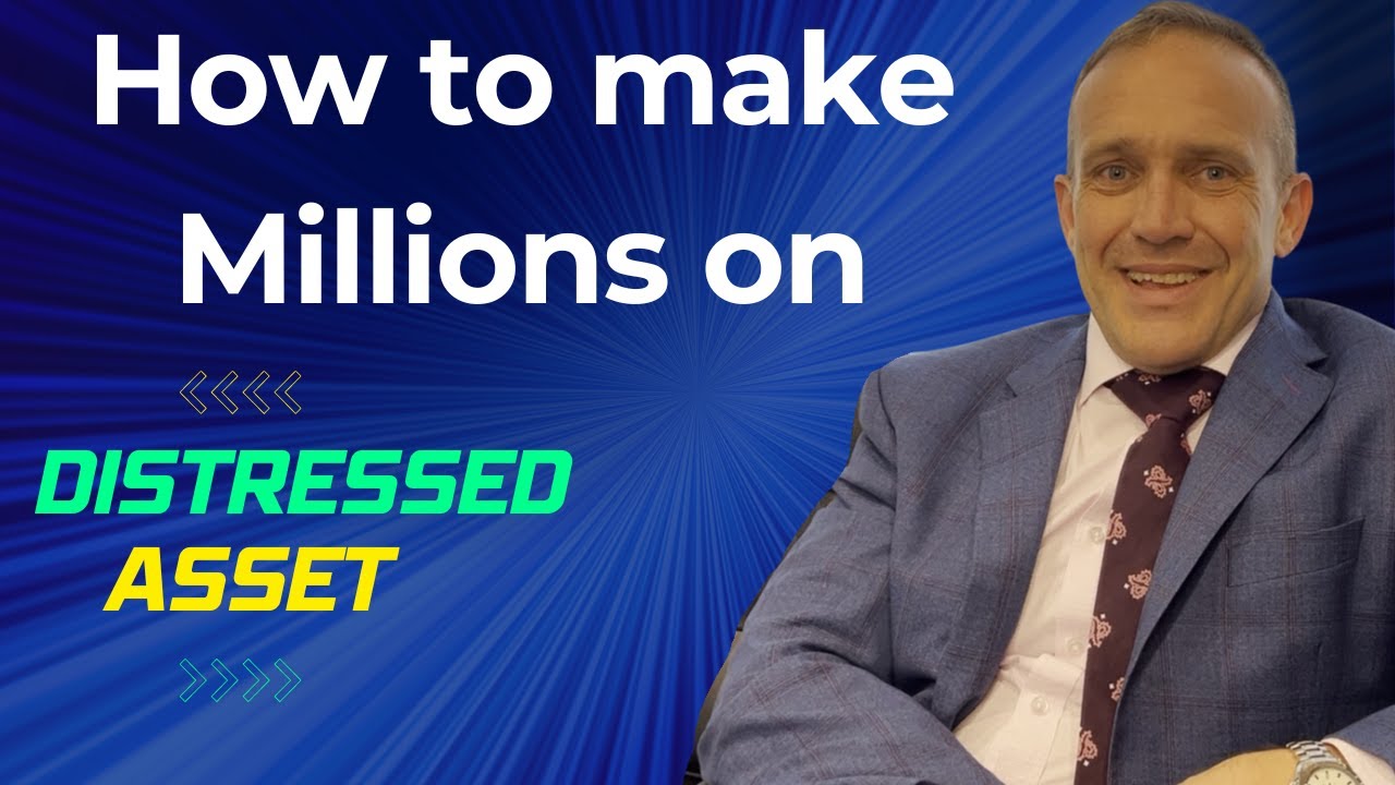 Distressed Asset - How to make Millions - YouTube