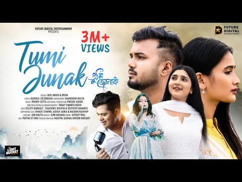 TUMI JUNAK (Official Music Video) | Neel Akash & Ereka | Celesti Deepjyoti Yasashree I Tiraap