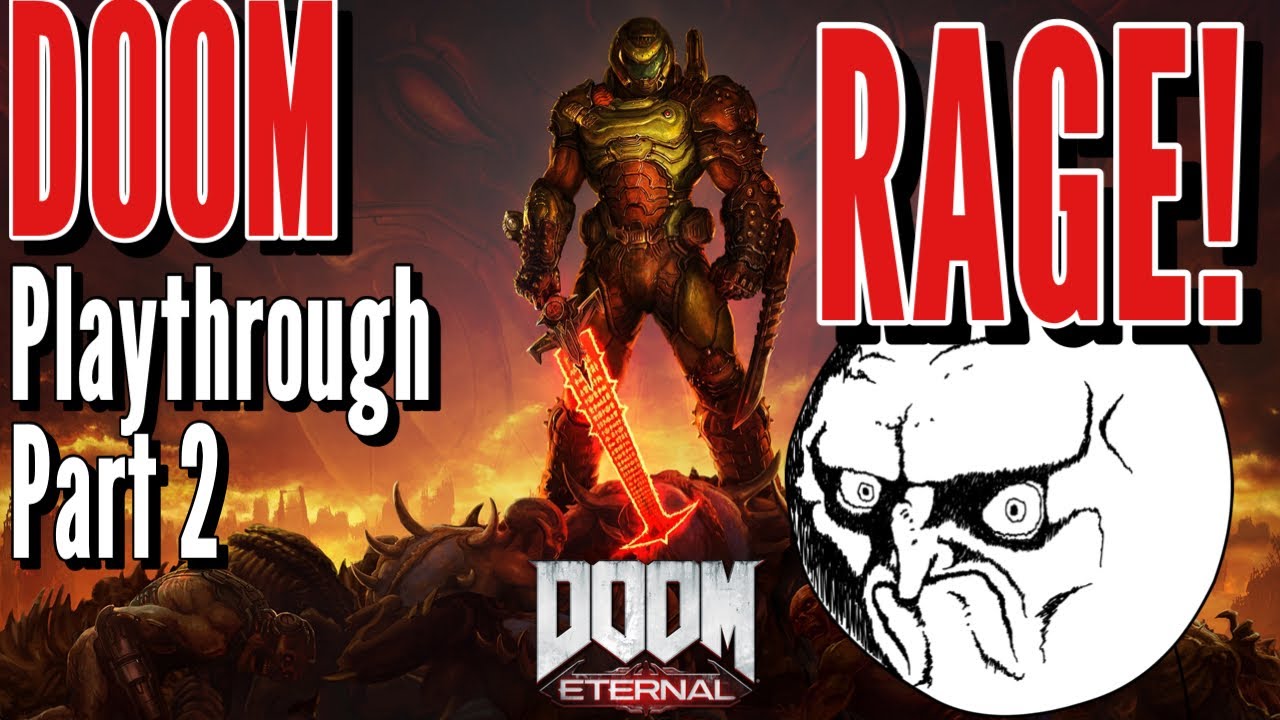 RAGE! DOOM ETERNAL PLAYTHROUGH PART 2! - YouTube