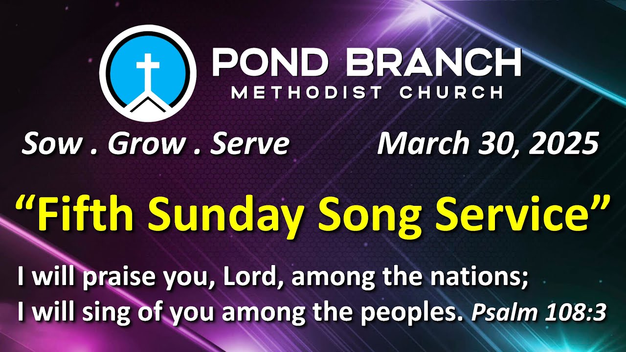 3/30/25 Fifth Sunday Song Service. - YouTube
