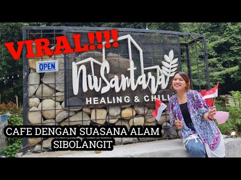 NUSANTARA HEALING & CHILL || CAFE HIDDEN GEM DI SIBOLANGIT - YouTube