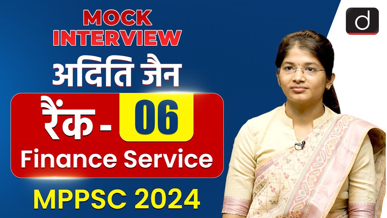 MPPSC 2024 Topper | Aditi Jain | Finance Service, Rank-06 | Mock ...