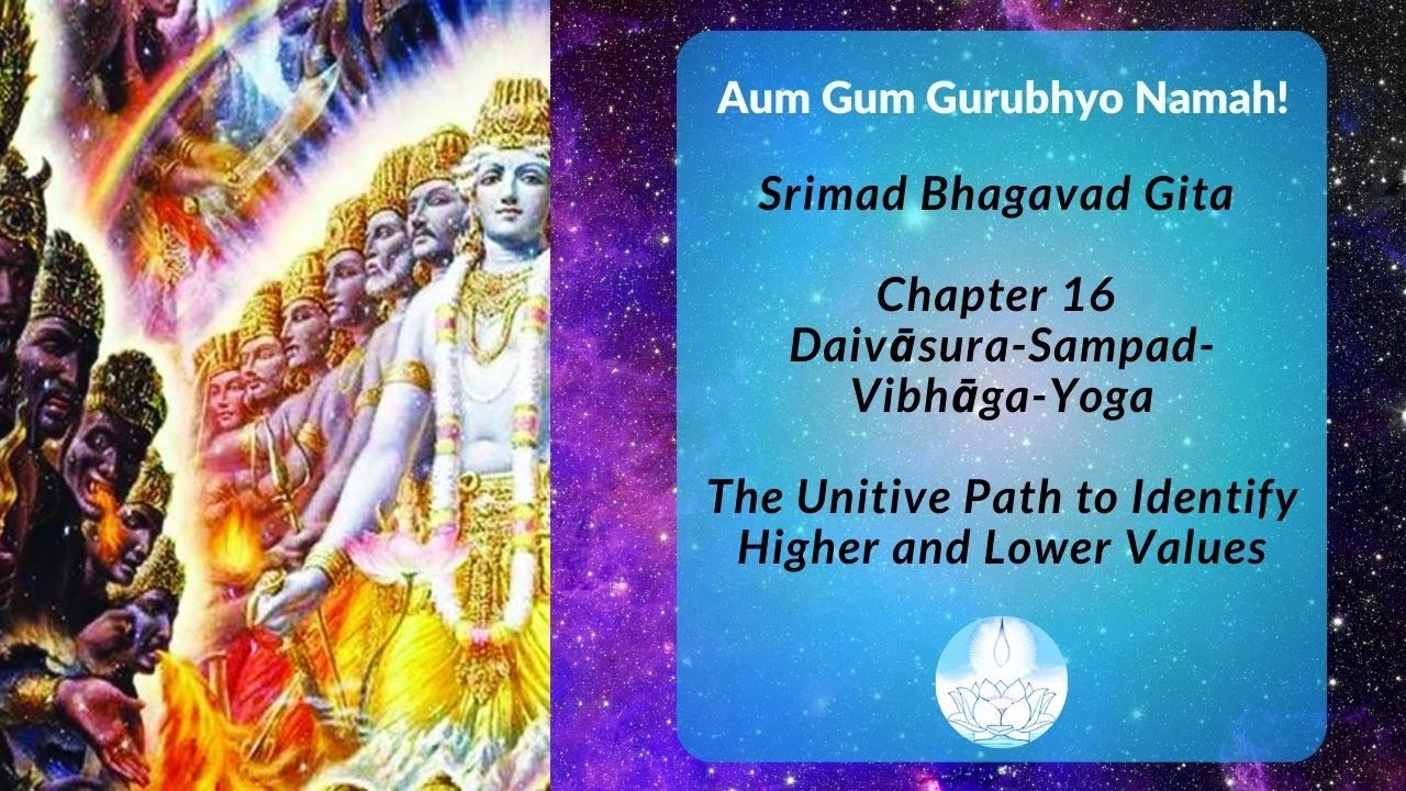 SHRIMAD BHAGAVAD GITA- CHAPTER 16 - Daivasura Sampad Vibhaga YOGA - EP ...