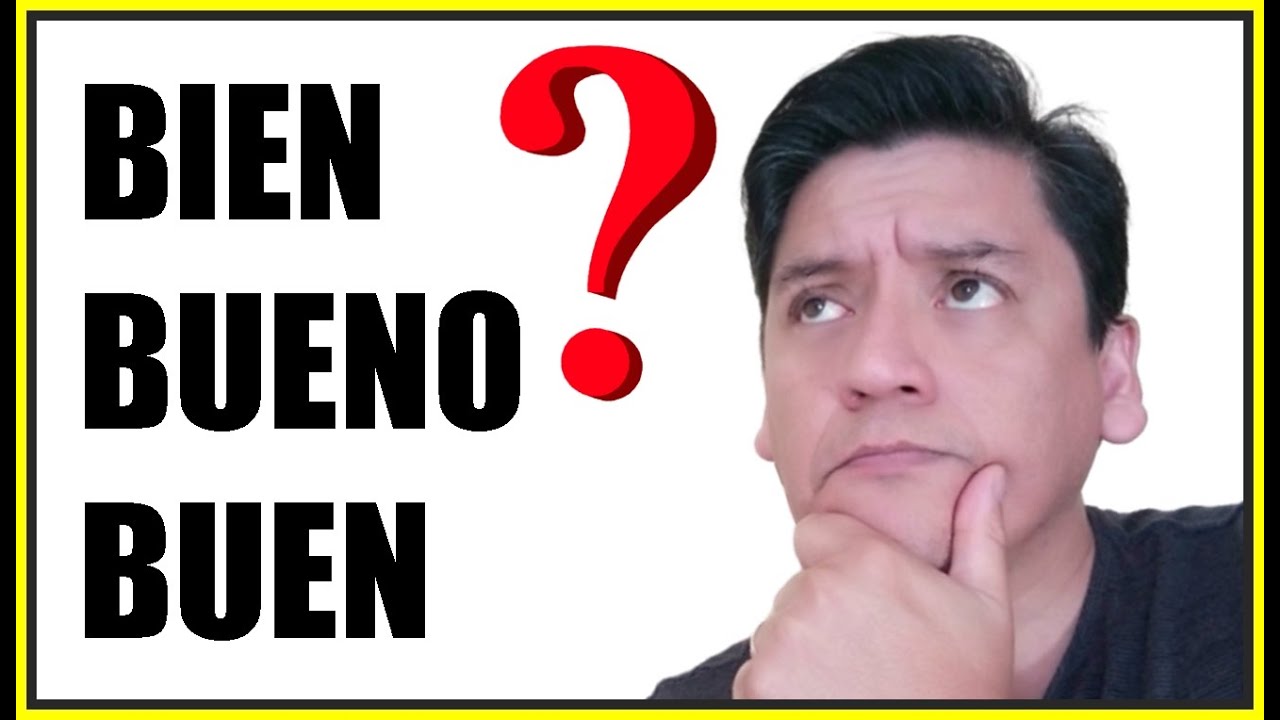 🔴🔵 QUAL A DIFERENÇA? BUENO, BUEN e BIEN | Espanhol Definitivo | Fale ...