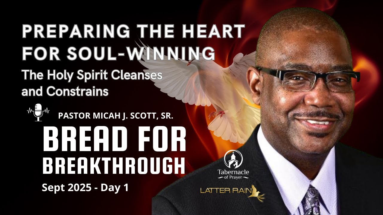 Bread for Breakthroughs with Pastor Micah J. Scott, Sr. - September ...
