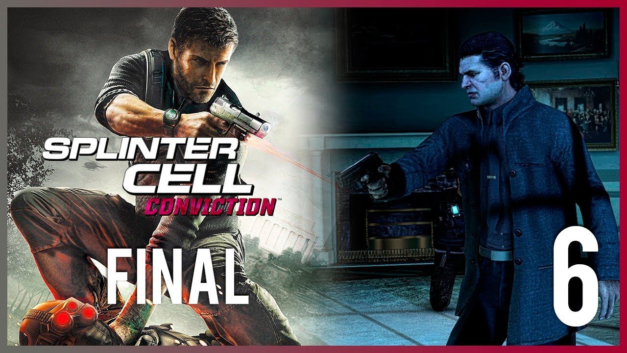 SPLINTER CELL CONVICTION Gameplay Walkthrough Parte 6 FINAL ESPAÑOL [Xbox One X] - YouTube