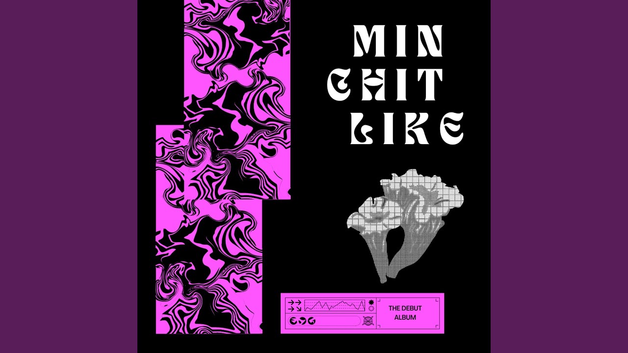 Min Chit Like Feat Scarlett Cham And Tom Hein Youtube