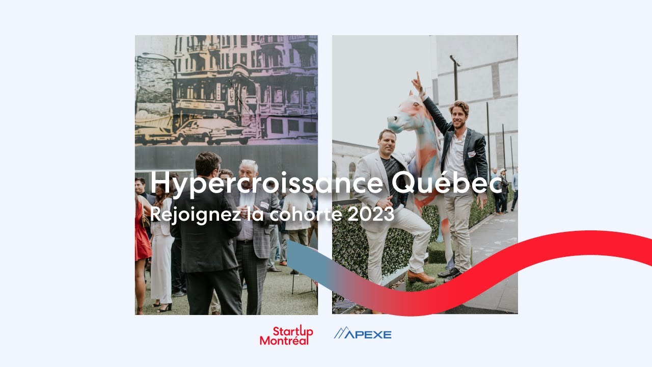 Hypercroissance Québec: rejoignez la cohorte 2023! - YouTube