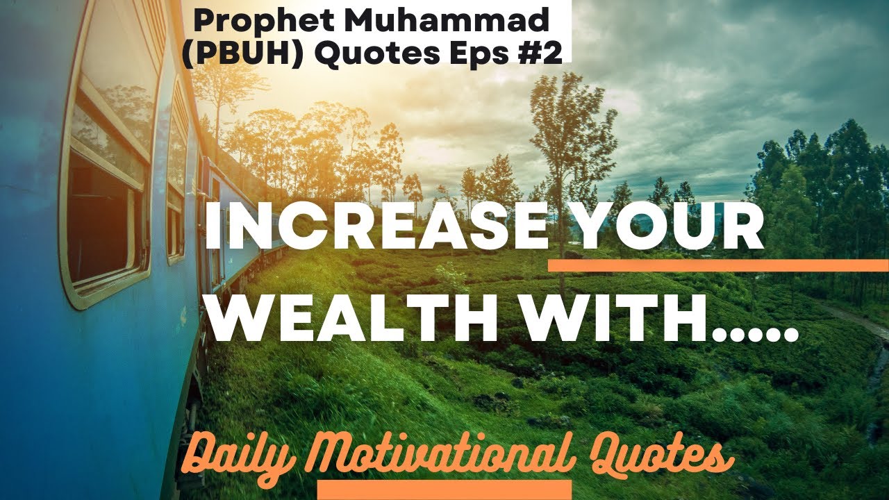 Inspirational Prophet Muhammad (pbuh) Quotes Worth watching.|| Daily ...