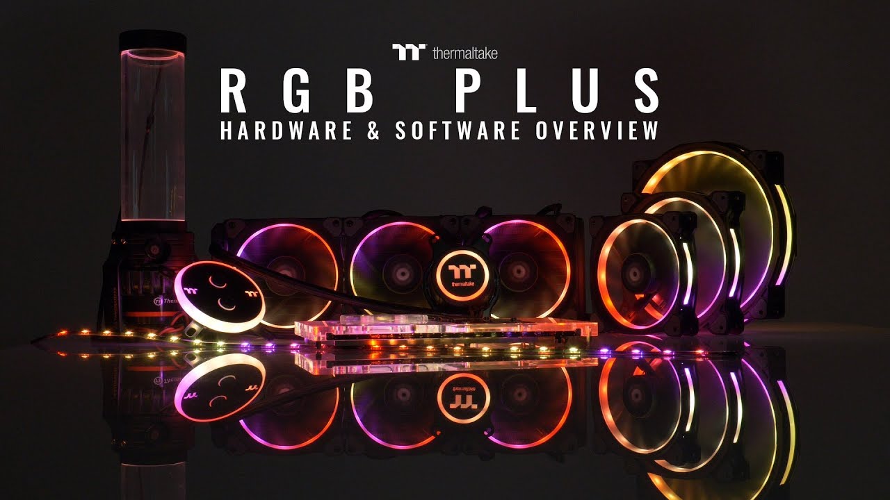 Thermaltake RGB PLUS Hardware and Software Overview - YouTube