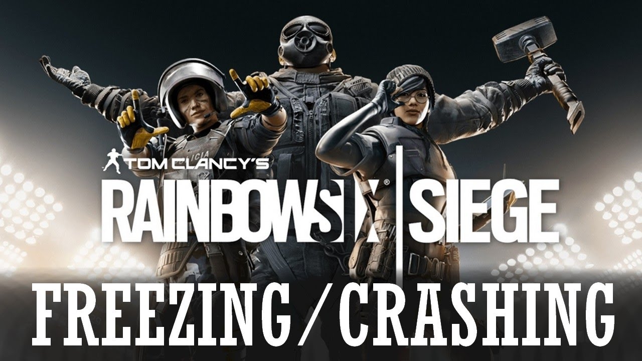 How to Fix Rainbow Six Siege Freezing/Crashing | Fix Freezing/Crashing ...