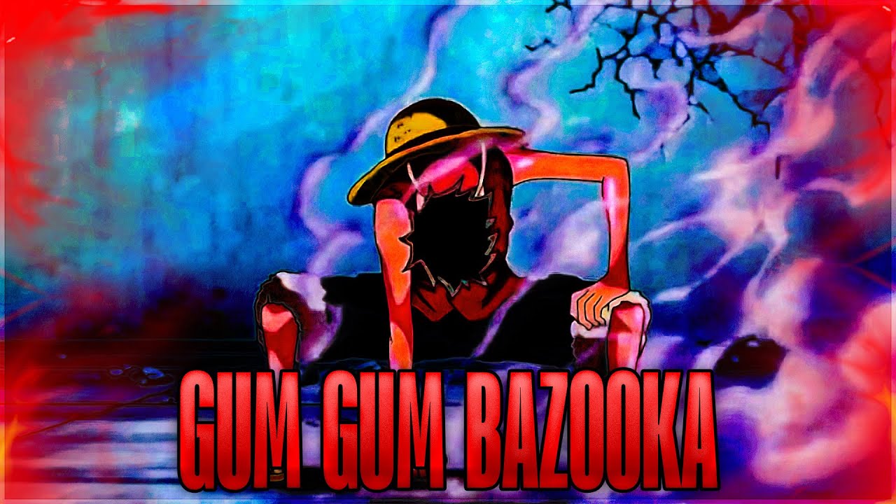 Gum Gum Bazooka | Anime Song | Kadabra - YouTube