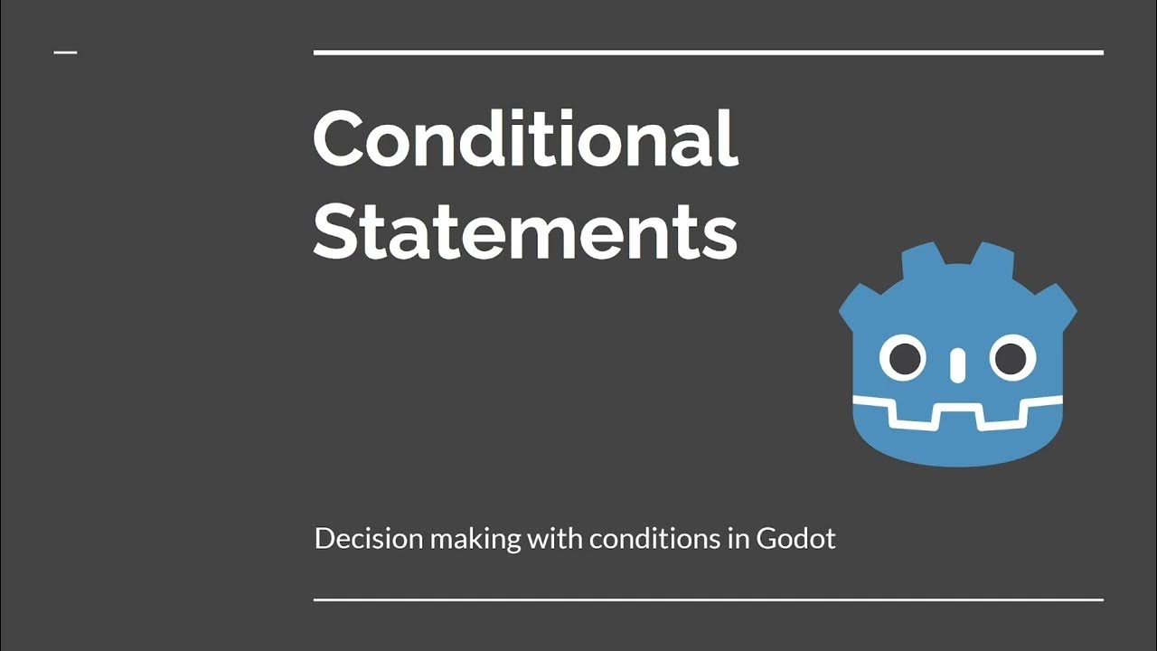 Godot 4 Beginner Tutorial Series - 14. Conditional Statements in GD Script | if | elif | else ...