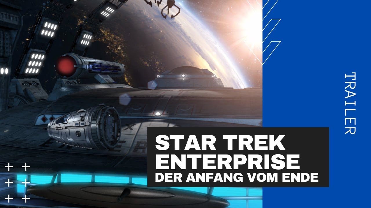 Clip (Trailer) - Star Trek ENT II Der Anfang vom Ende - YouTube