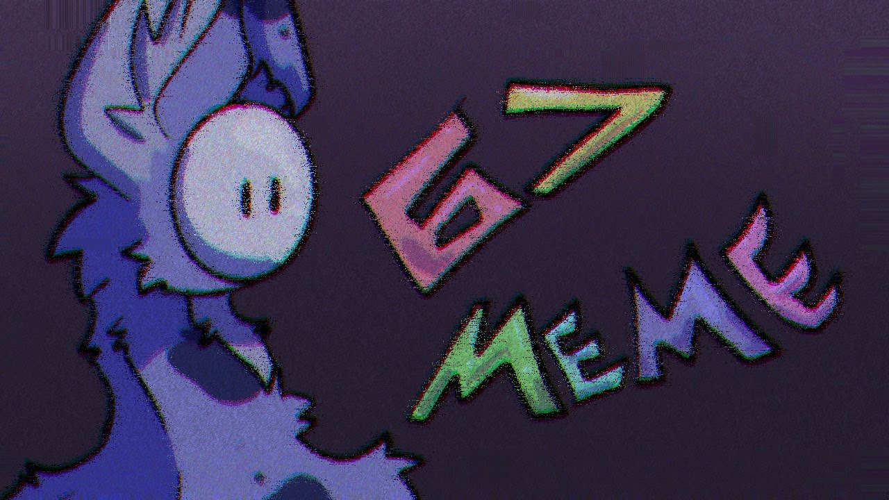 67 ANIMATION MEME - YouTube