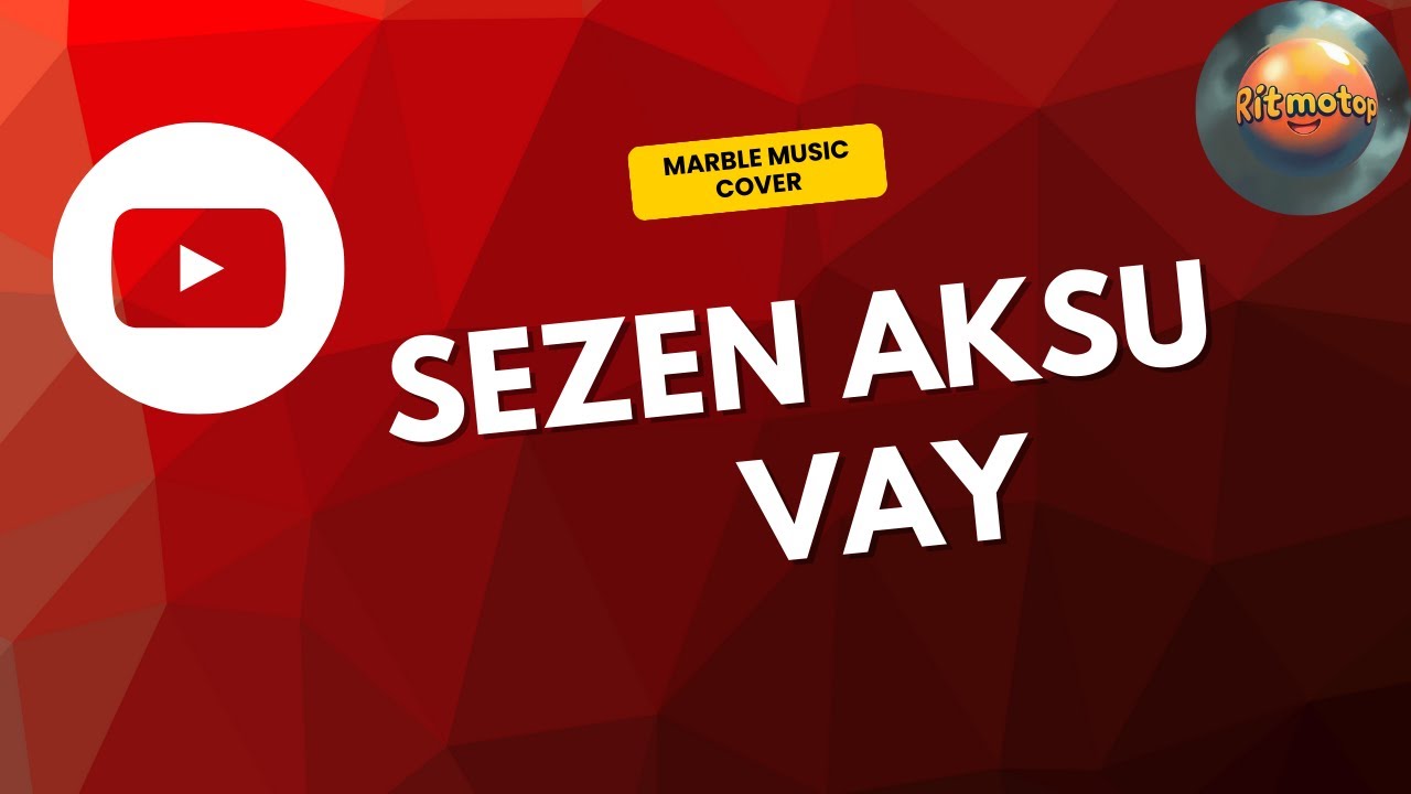 Sezen Aksu - Vay | Marble Music Cover | (Duygusal Ritim ve 3D Animasyon ...