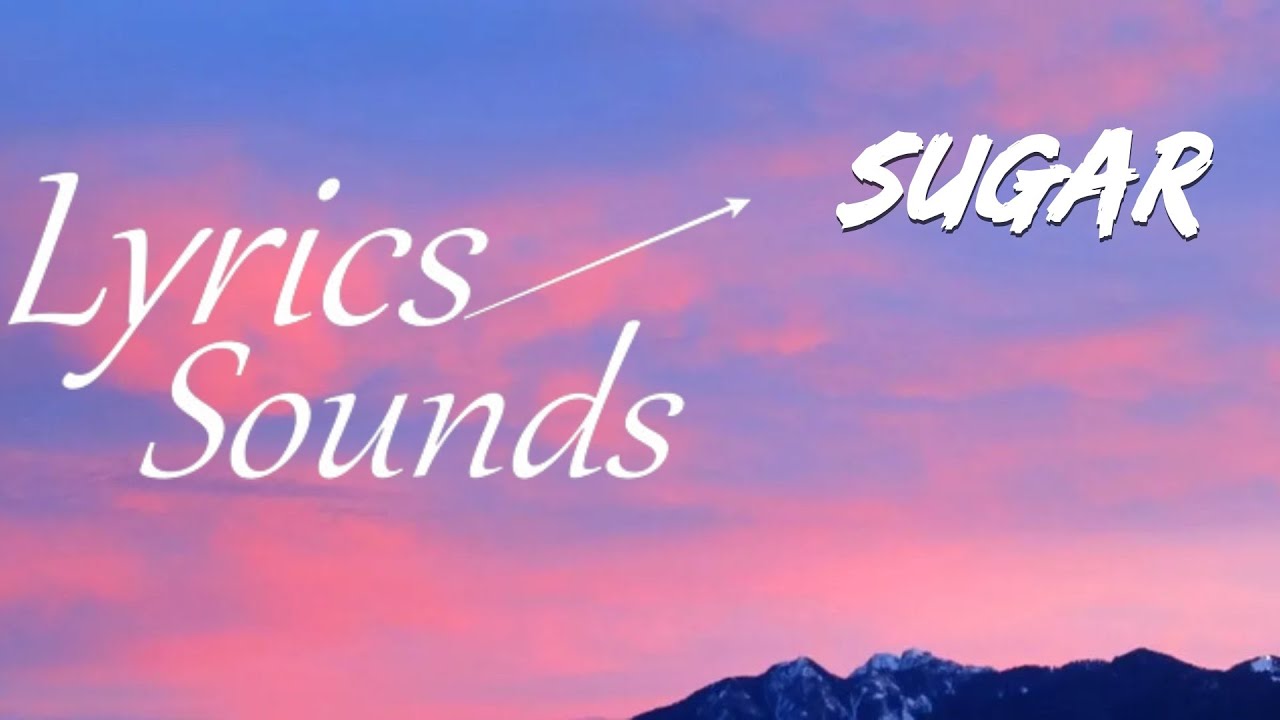 Maroon 5 - Sugar (Lyrics) - YouTube