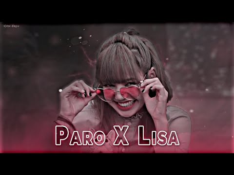 NEJ Paro X Lisa😘 Status🥀|Efx Whatsapp Status🥀|Lisa Kim💞Status🥀