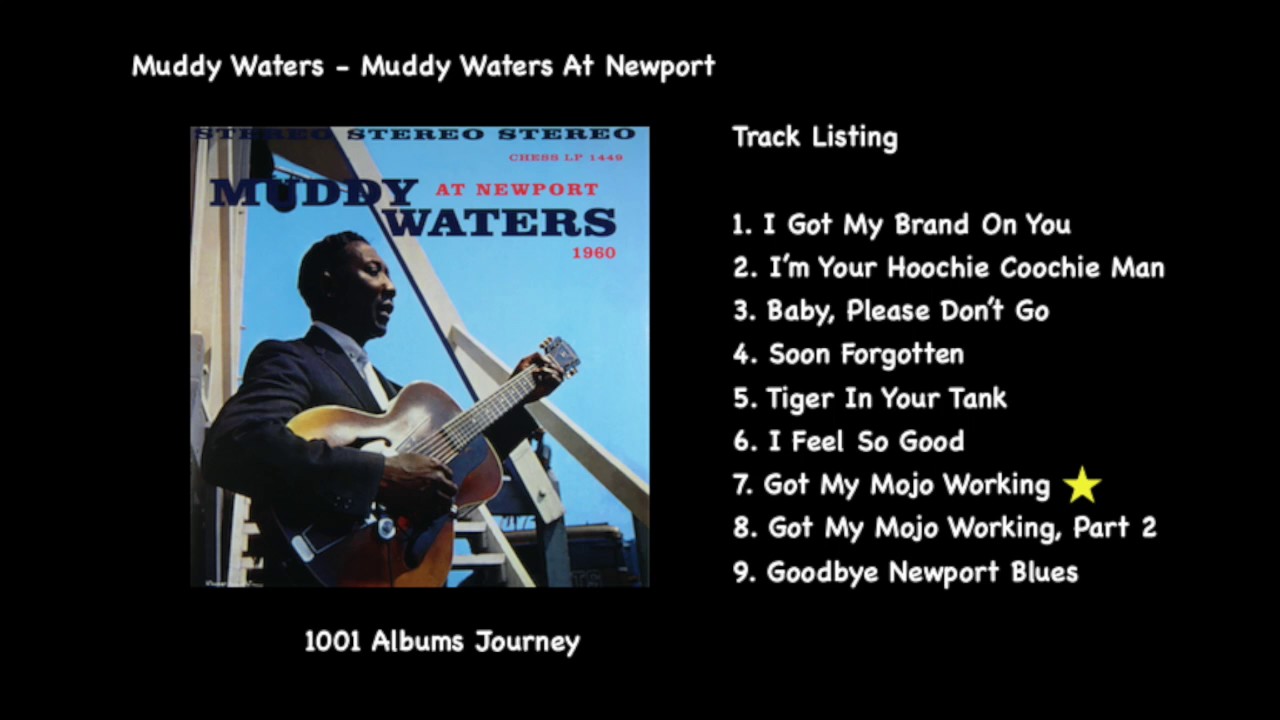 Muddy Waters - I've Got My Mojo Working - YouTube