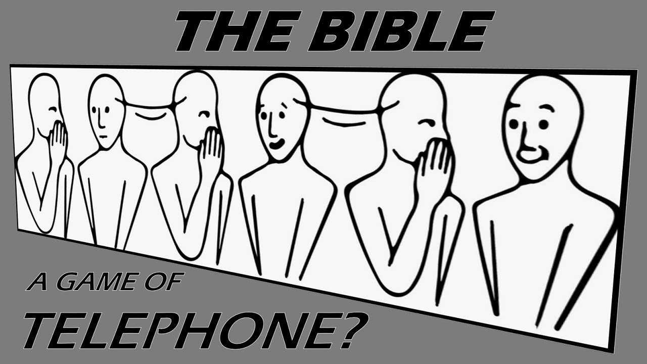 The Bible - A Game of Telephone? - YouTube