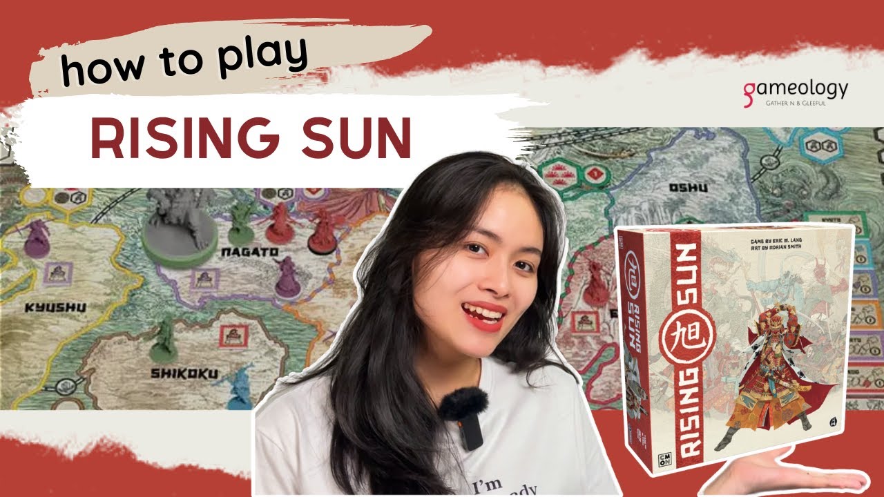 Rising Sun - Hướng dẫn cách chơi (cực kỳ ngắn gọn, đơn giản và dễ hiểu ...