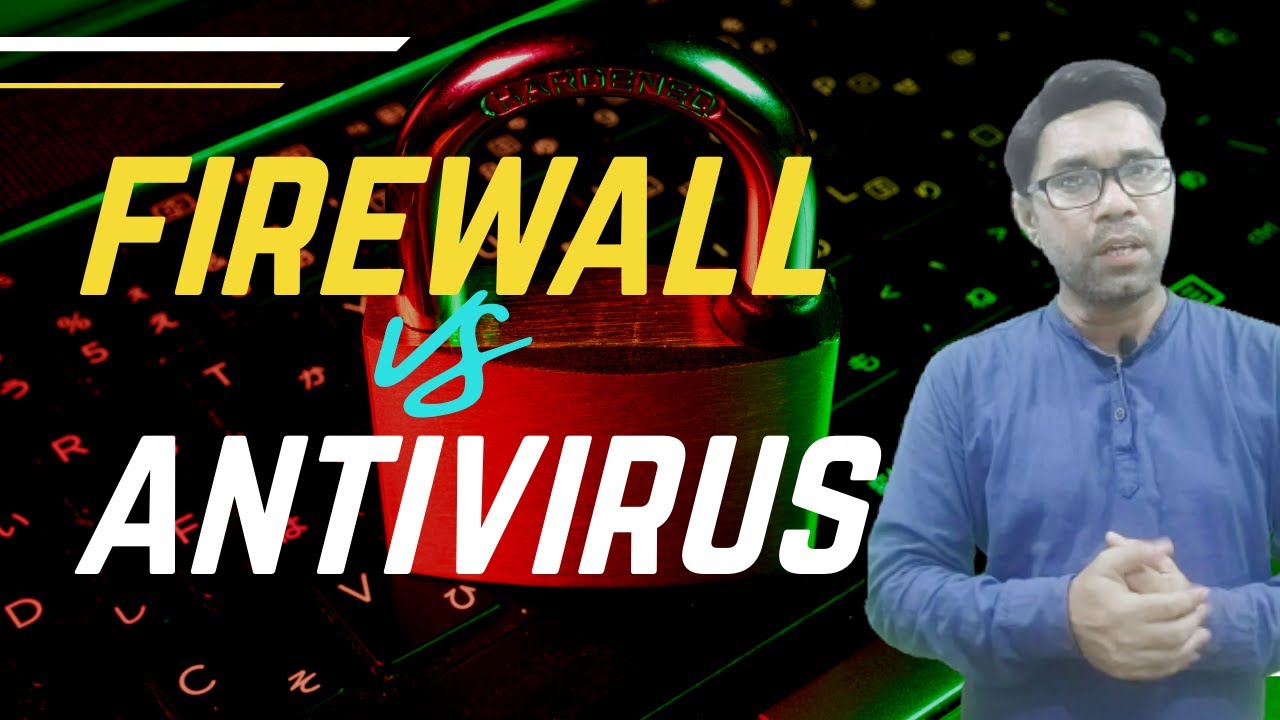 firewall vs antivirus | difference between firewall and antivirus in ...