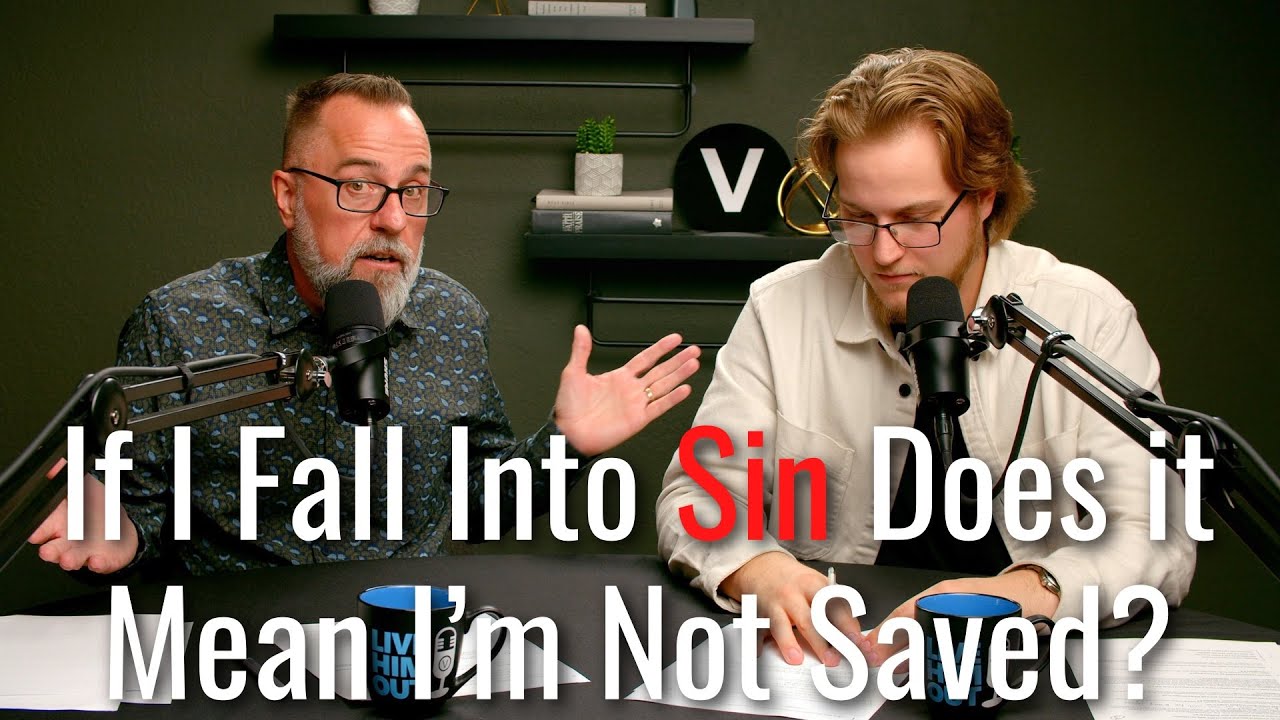 If I Fall Into Sin Does it Mean I’m Not Saved? - YouTube