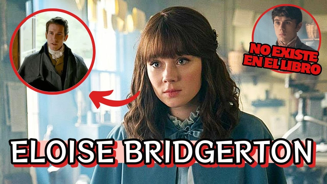 LA VERDADERA HISTORIA DE ELOISE BRIDGERTON, SEGÚN LOS LIBROS | Historia ...