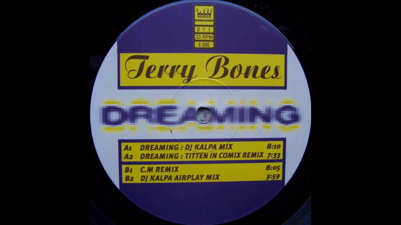 Terry Bones - Dreaming (DJ Kalpa Mix) (1998) - YouTube