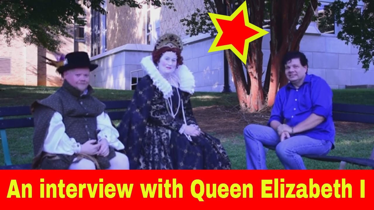 Episode 18 An interview with Queen Elizabeth I - YouTube