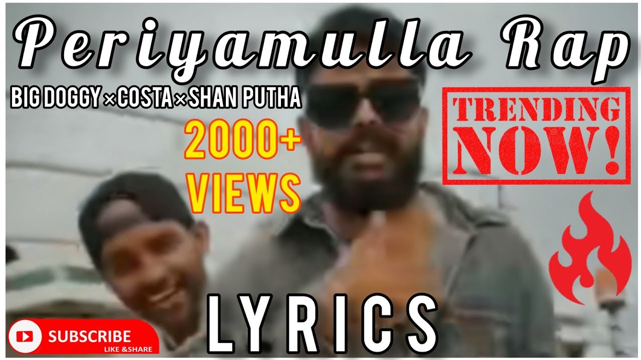 Periyamulla Rap Lyrics - Big Doggy × Costa ft. Shan Putha Magampura ...