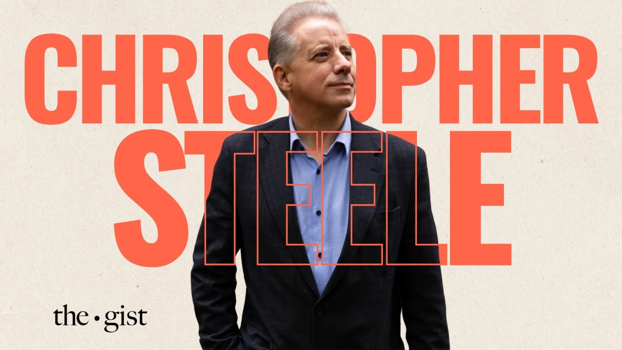 Christopher Steele: Methods and Findings About His Infamous Dossier | The Gist - YouTube