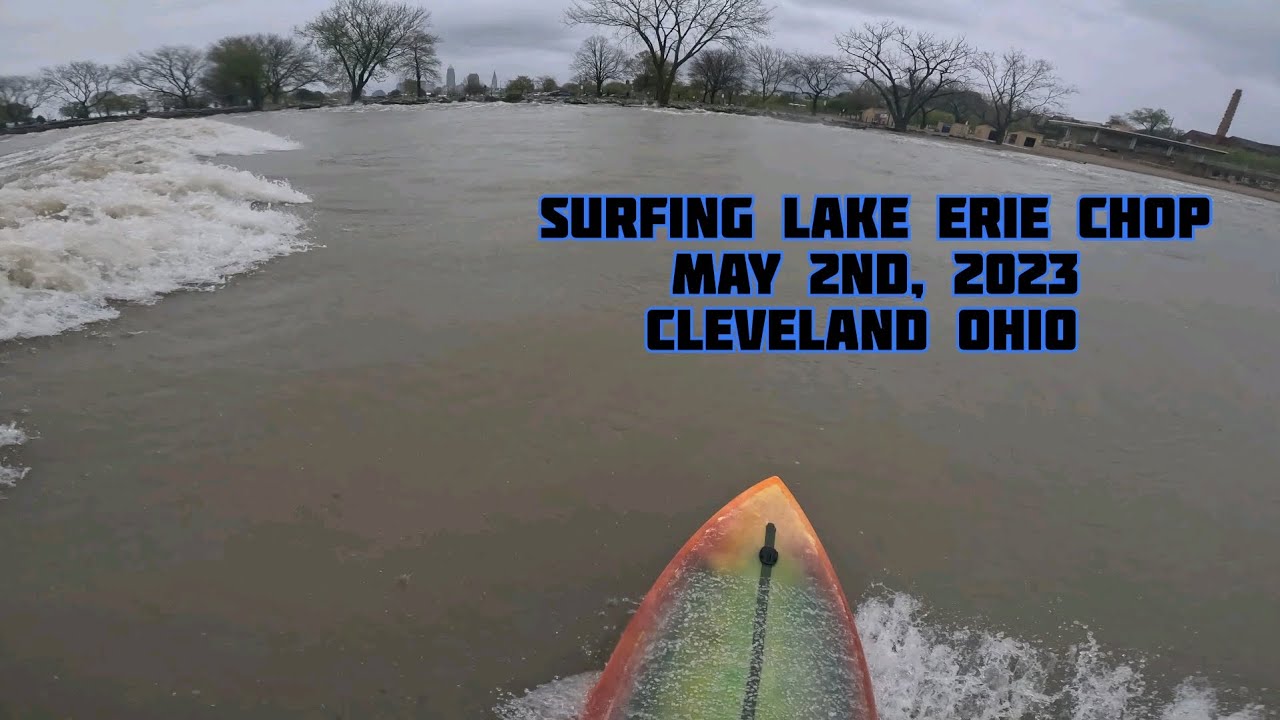 Surfing Lake Erie Chop | May 2nd, 2023 | Cleveland Ohio - YouTube