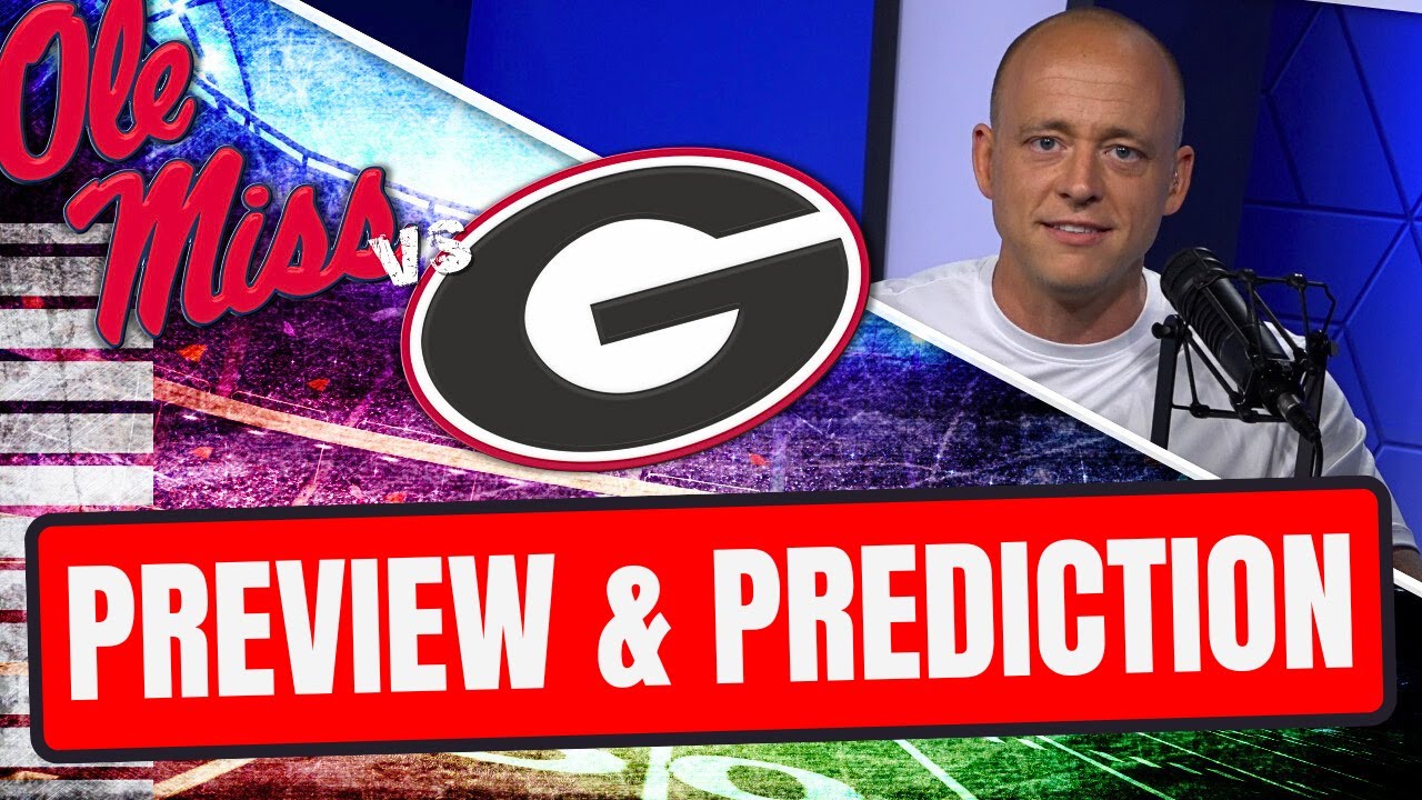 Ole Miss vs UGA - Preview & Prediction (Late Kick Cut) - YouTube