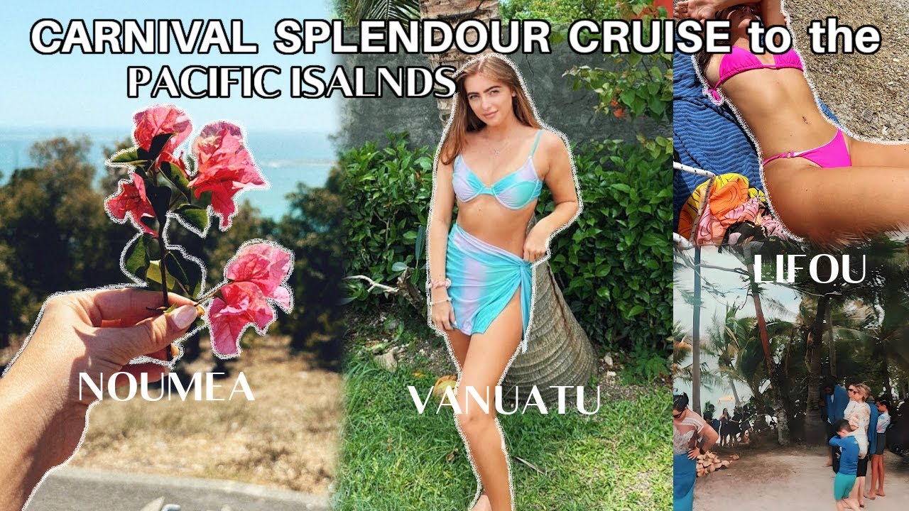 Carnival Splendour Cruise To The Pacific Islands Vanuatu Lifou