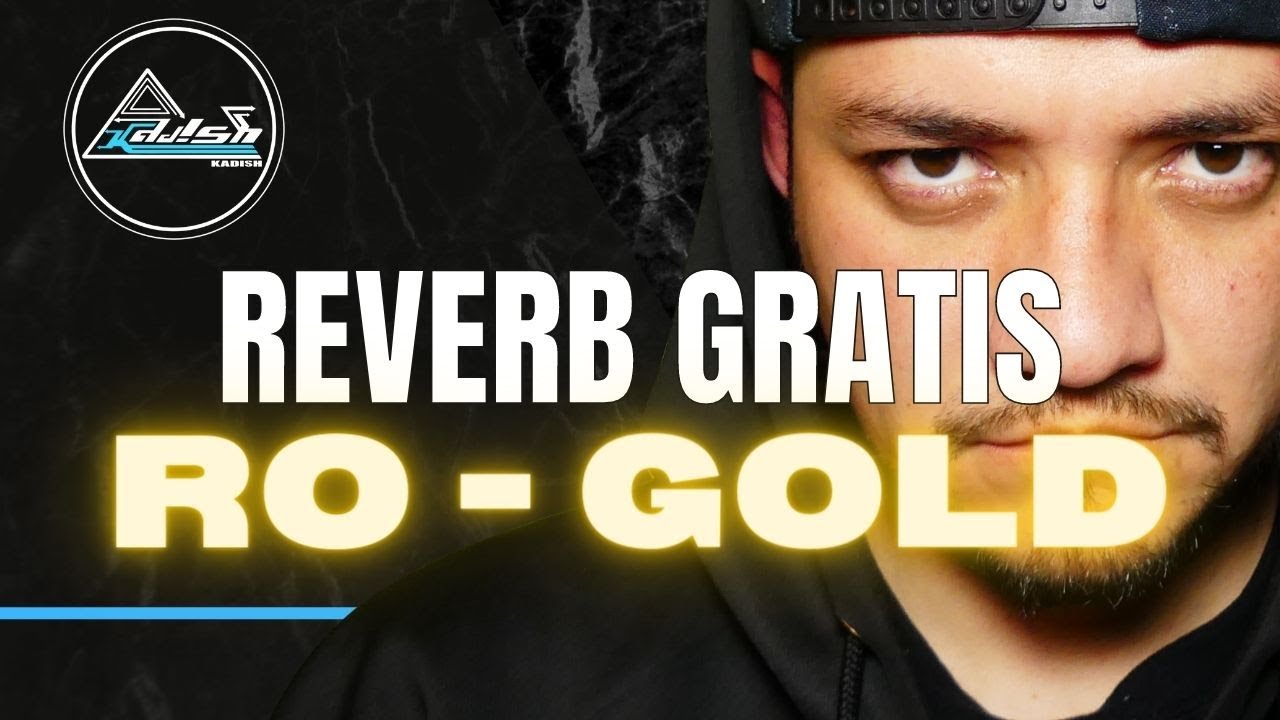 🙀 EN LAS TRIPAS DE UNA REVERBERACIÓN | RO - GOLD REVERB PLUGIN GRATUITO ...