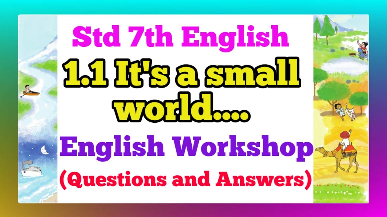 it's a small world english workshop 7th class | it's a small world ...