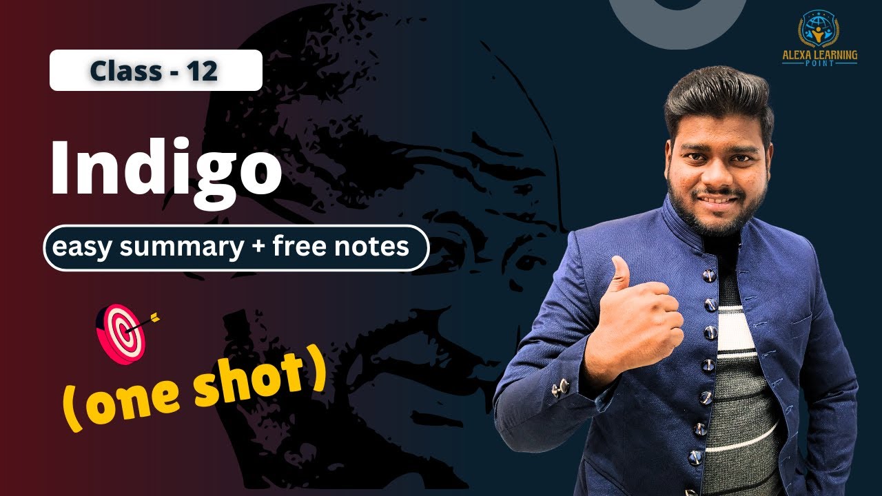 Indigo Class 12 in Hindi | Class 12 Indigo Summary in Hindi | With ...