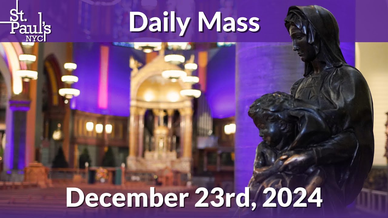 Daily Mass - December 23rd, 2024 - YouTube