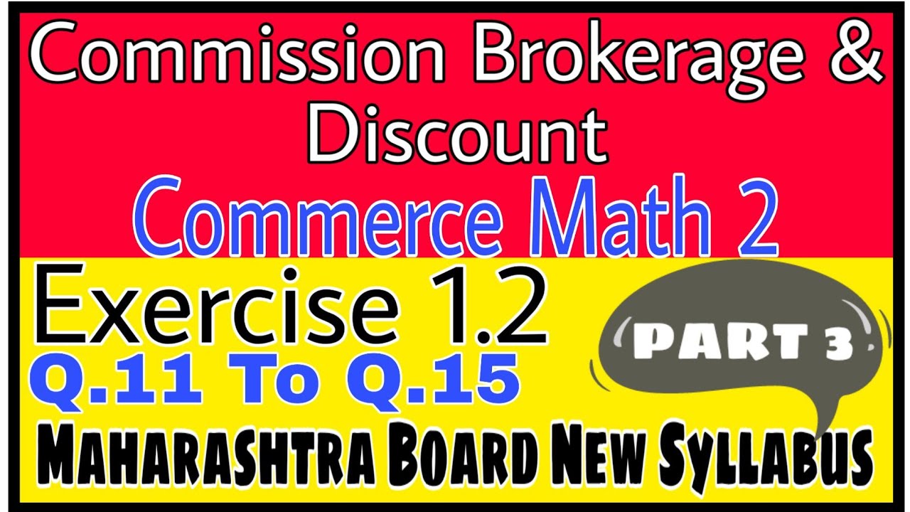Commission Brokerage And Discount | 12 Commerce Maths Part 2 Chapter 1 ...