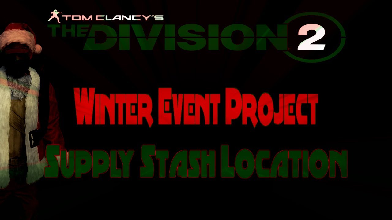 The Division 2 - Winter Event Project Supply Stash Location! (Dec. 8th ...