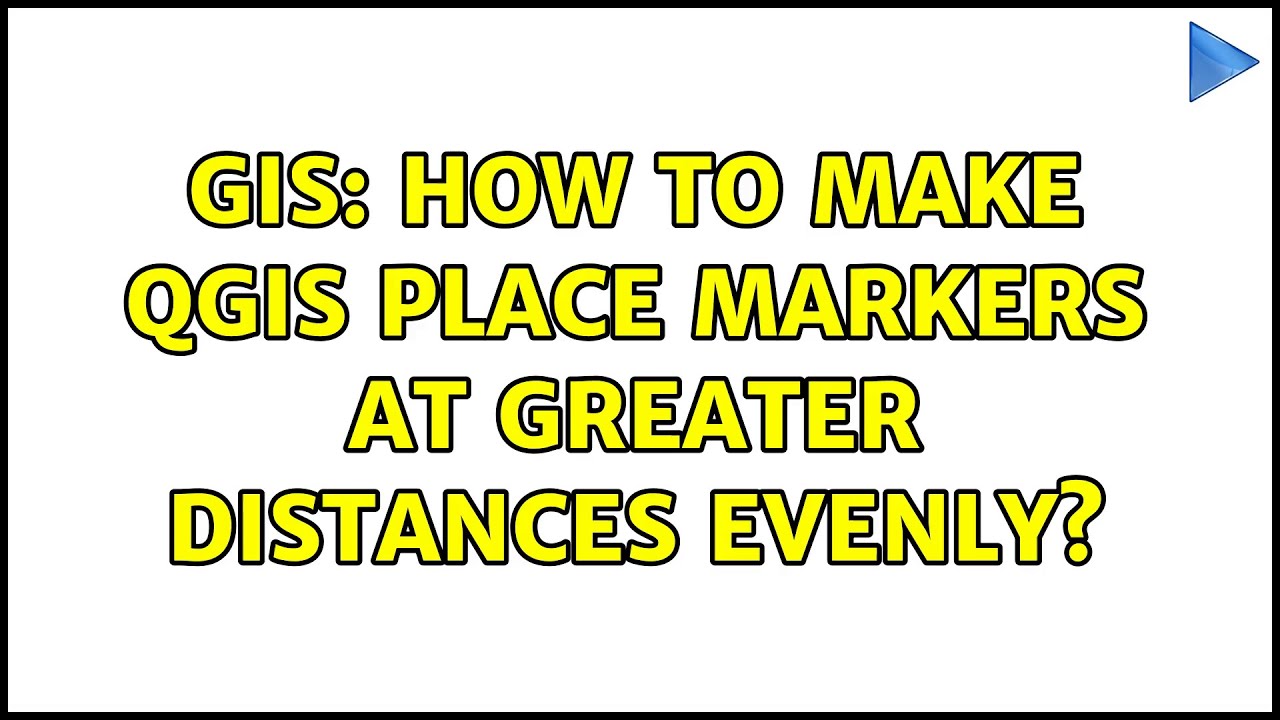 GIS: How to make QGIS place markers at greater distances evenly? (2 ...