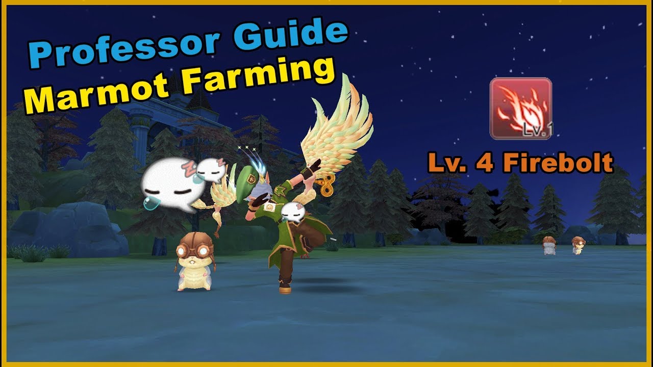 [PROFESSOR] MARMOT FARMING LEVEL 4 FIREBOLT - Ragnarok M Eternal Love ...