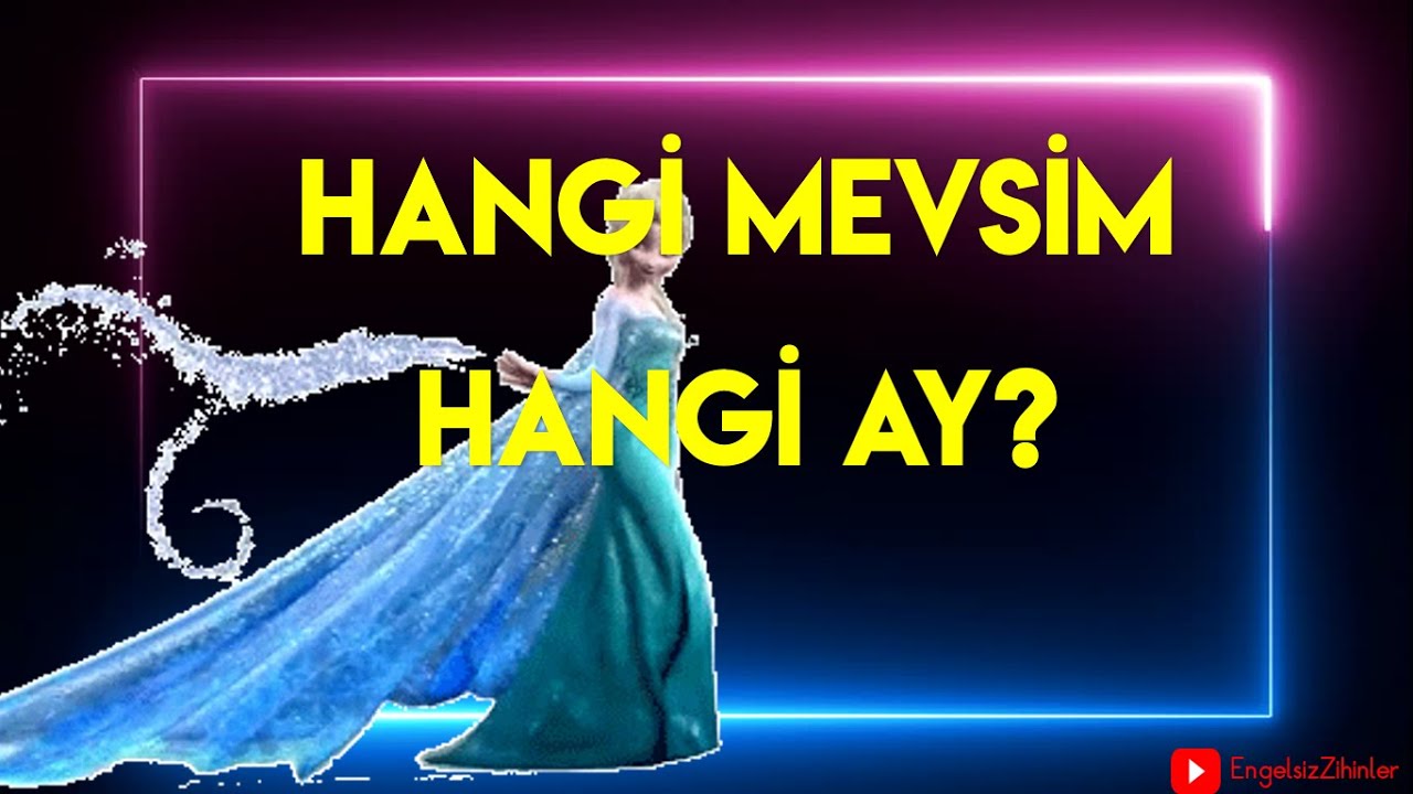 MEVSİMLERİN AYLARI-HANGİ MEVSİMDE HANGİ AYLAR VAR?-EĞLENCELİ ...