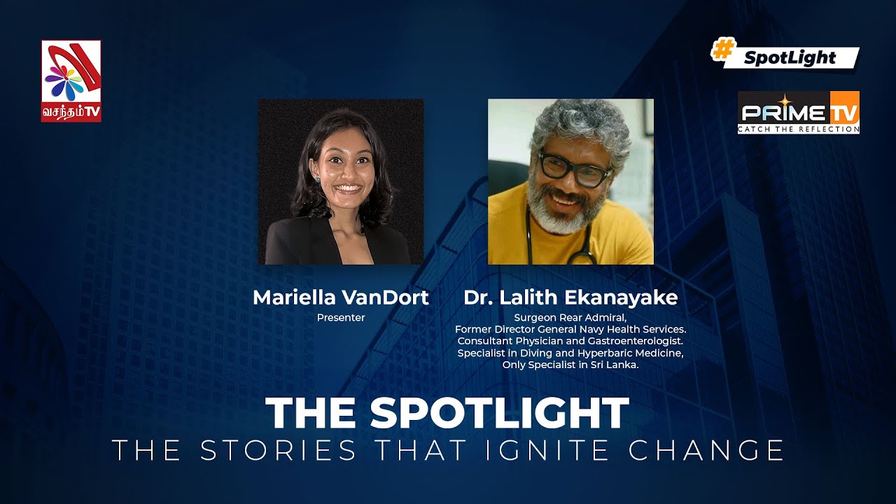 The Spotlight with Mariella VanDort ft Dr. Lalith Ekanayake - 07-08 ...