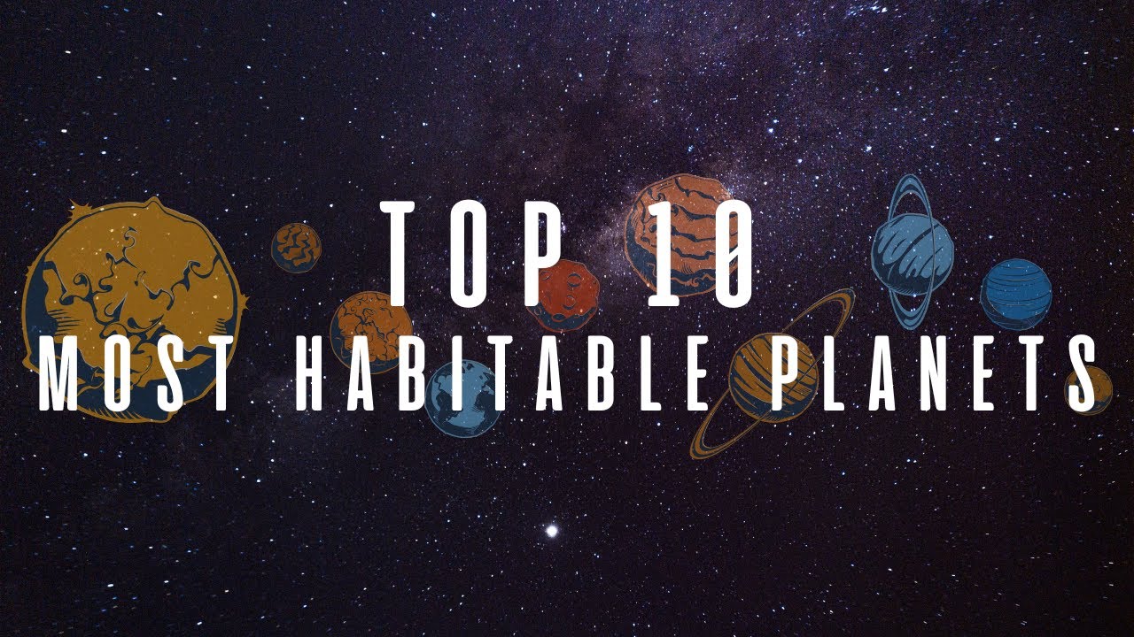 TOP 10 HABITABLE PLANETS - YouTube