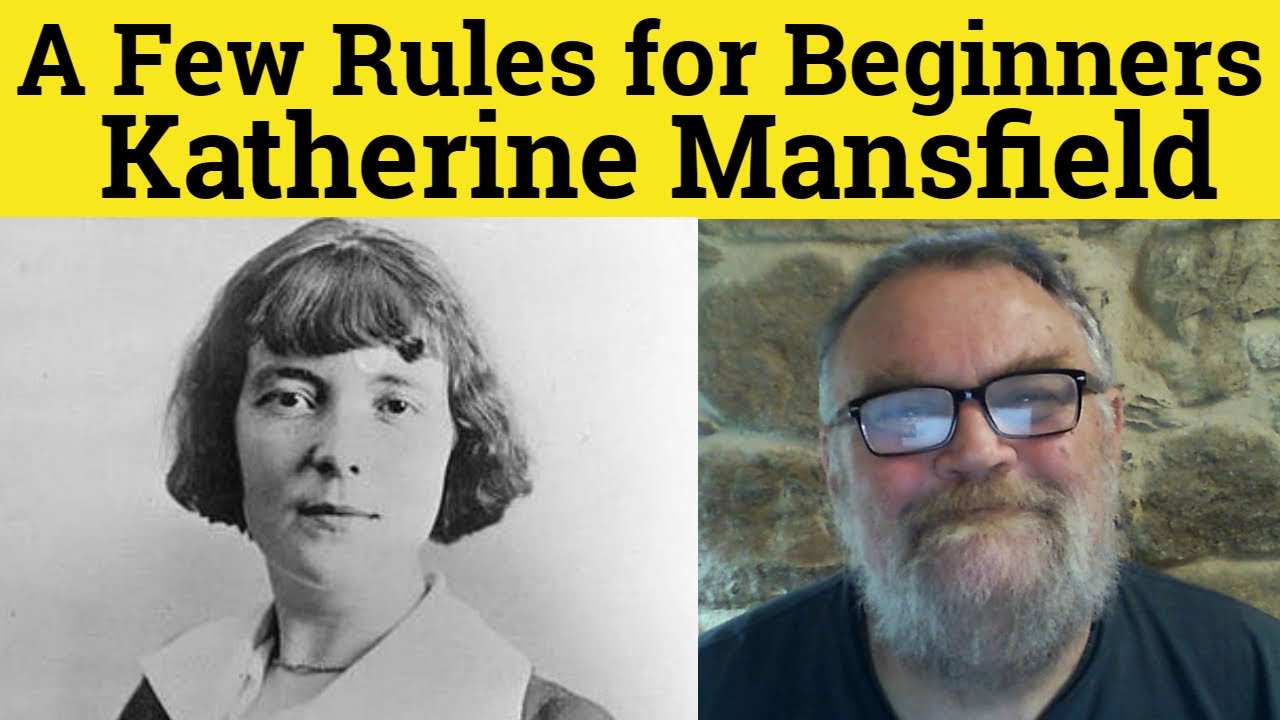 🔵 A Few Rules for Beginners Poem by Katherine Mansfield - Summary ...