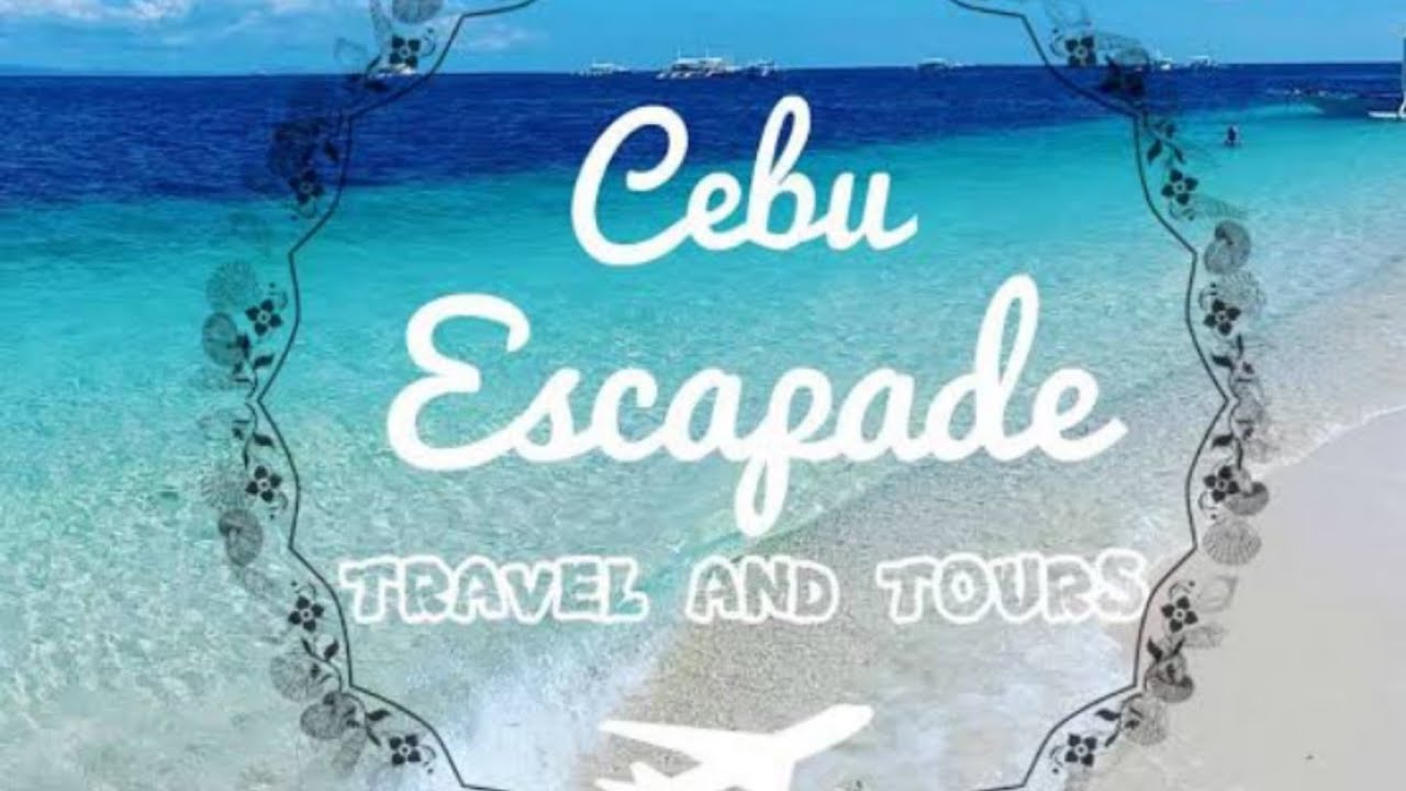 CEBU ESCAPADE TRAVEL AND TOUR #cebu #philippines - YouTube